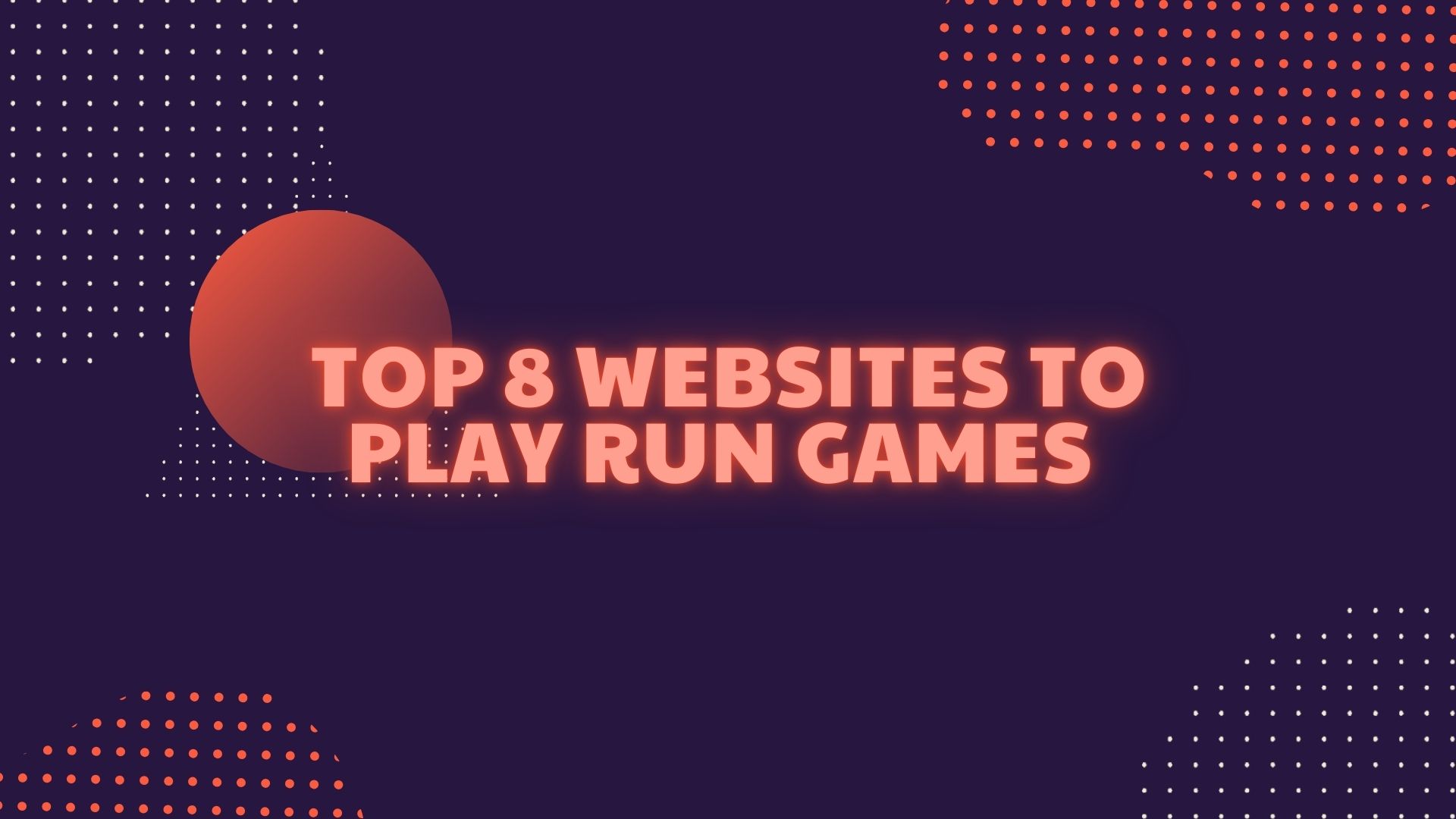 Top 8 Websites to Play RUN GAMES for an Exciting and Endless Adventure ...